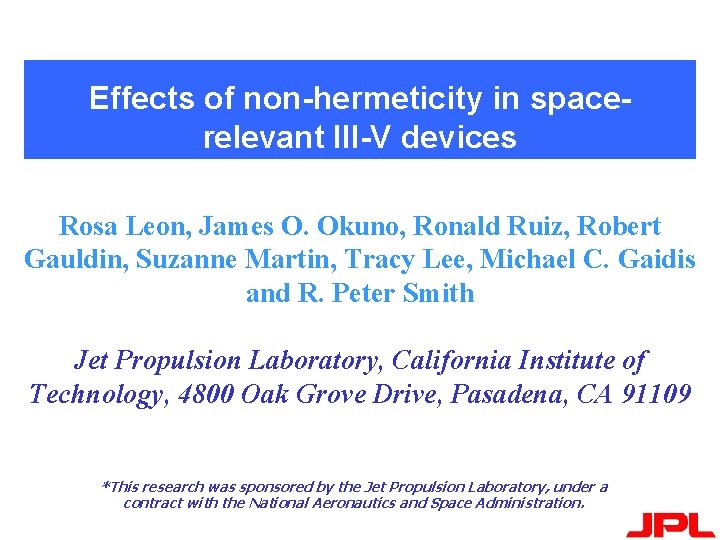 Effects of nonhermeticity in spacerelevant IIIV devices Rosa