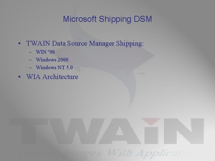 The TWAIN Standard for Image Acquisition Linking Images