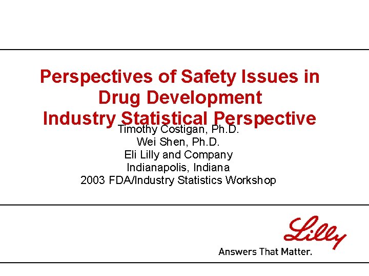 Perspectives of Safety Issues in Drug Development Industry