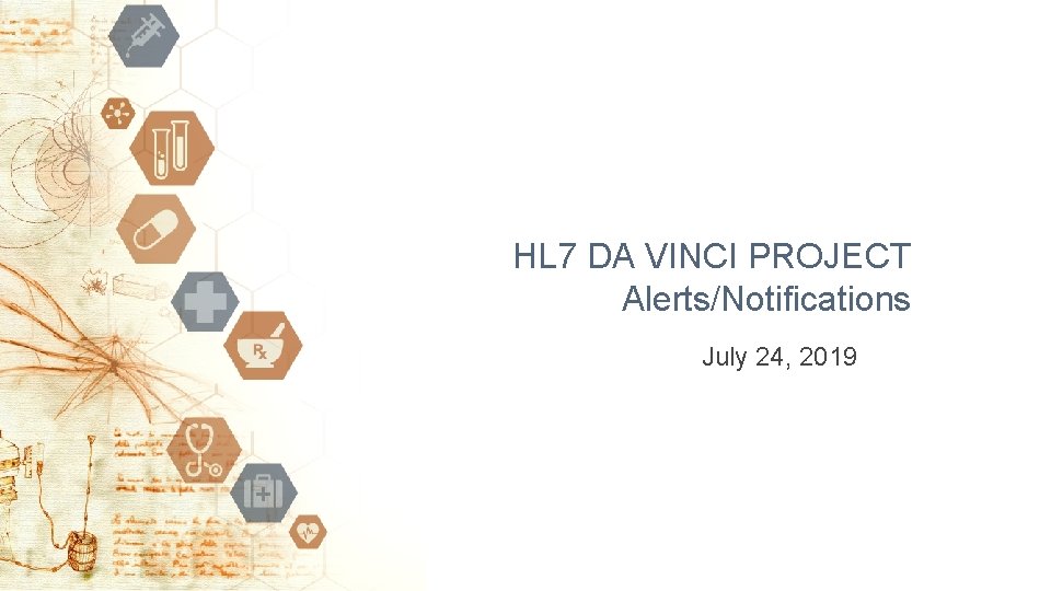 HL 7 DA VINCI PROJECT AlertsNotifications July 24