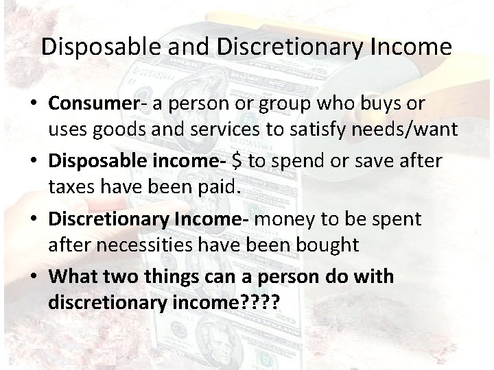 Consumerism UNIT IV Disposable and Discretionary Income Consumer