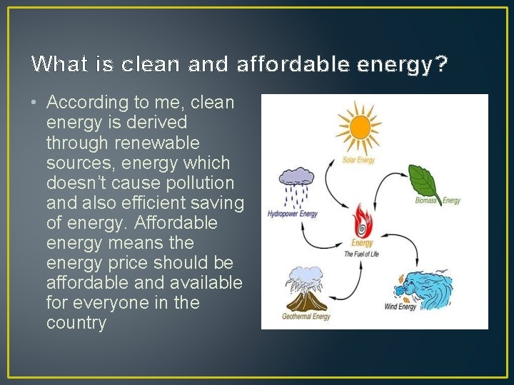 Clean Affordable energy What is clean and affordable