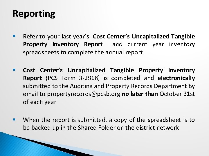 UNCAPITALIZED TANGIBLE PROPERTY INVENTORY REPORT AND SPREADSHEET Overview