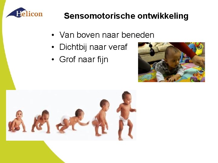 Ontwikkeling van 0 tot 2 jaar Good to