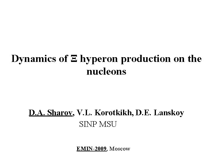 Dynamics of hyperon production on the nucleons D