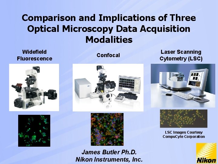 Comparison and Implications of Three Optical Microscopy Data