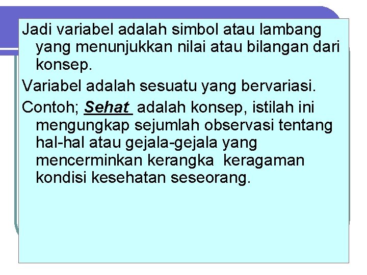 KONSEP DAN VARIABEL KERANGKA KONSEP Konsep adalah merupakan