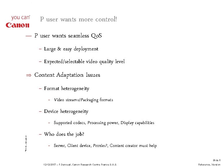 Strategic Thinking for Video on the Web Bien