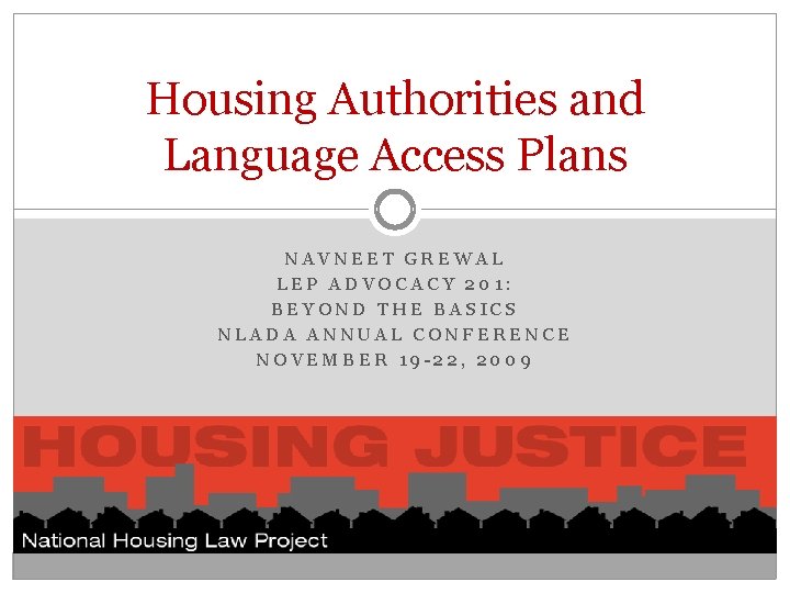 Housing Authorities and Language Access Plans NAVNEET GREWAL