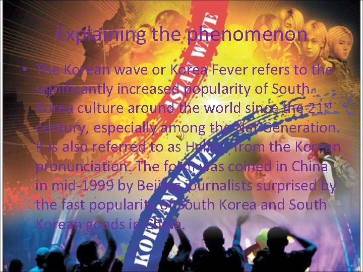 Onea Veronica Korean Wave 1 Explaining the phenomenon