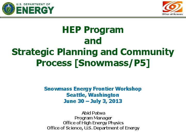 HEP Program and Strategic Planning and Community Process