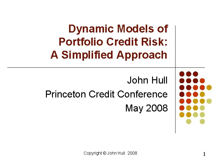 Dynamic Models of Portfolio Credit Risk A Simplified