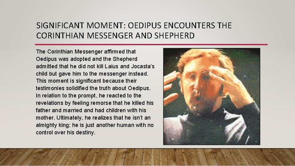 OEDIPUS PRESENTATION BY EMILY GLAIZA MICHAEL ANDREW PROMPT