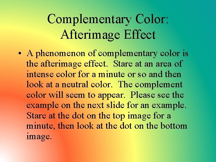 Seeing is NOT Believing Visual and Color Magic