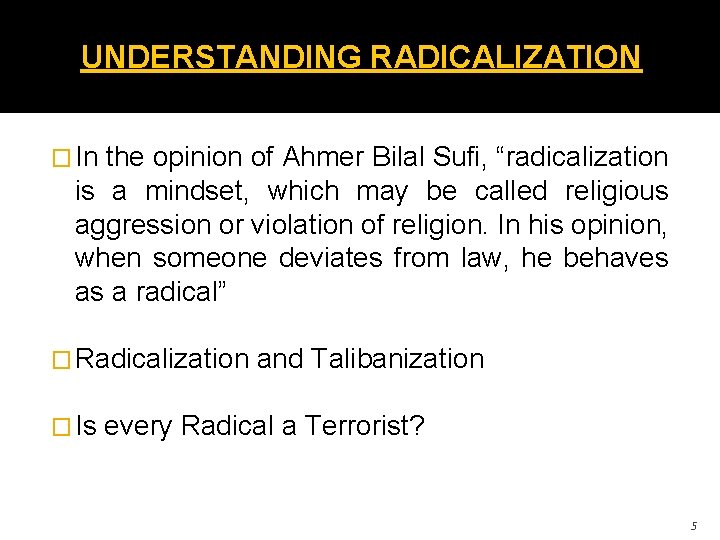 ISSUES OF RADICALIZATION AND EXTREME BEHAVIOURS IN PAKISTAN