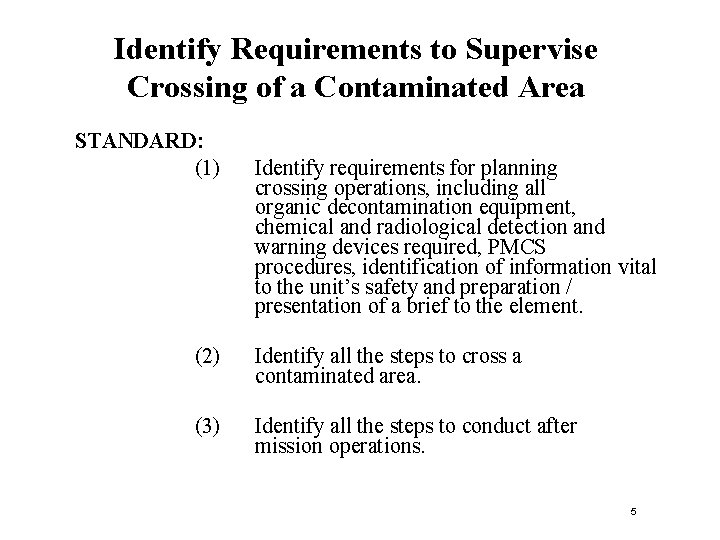 Cross a Contaminated Area Presented By 2 Tasks