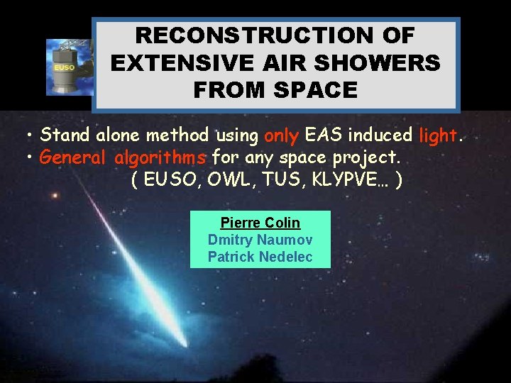 RECONSTRUCTION OF EXTENSIVE AIR SHOWERS FROM SPACE Stand