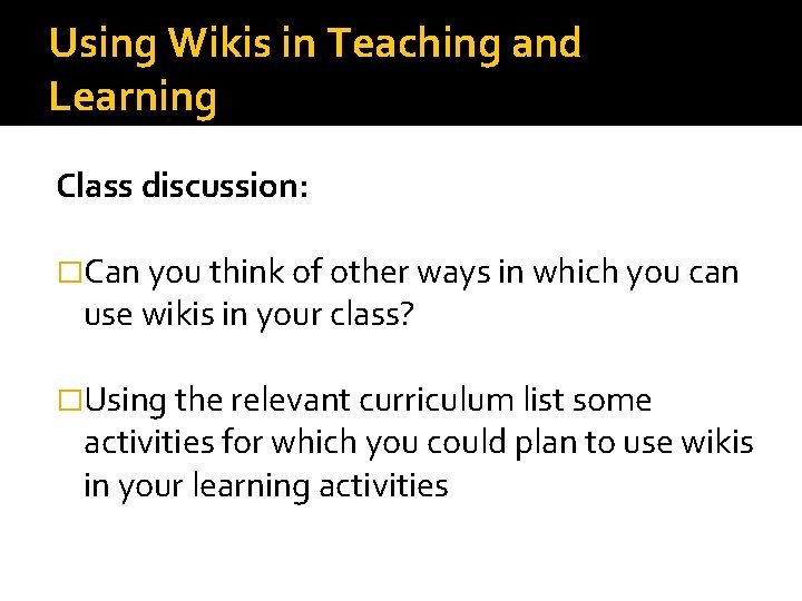 Using Wikis to Facilitate Teaching Learning Learning Outcomes