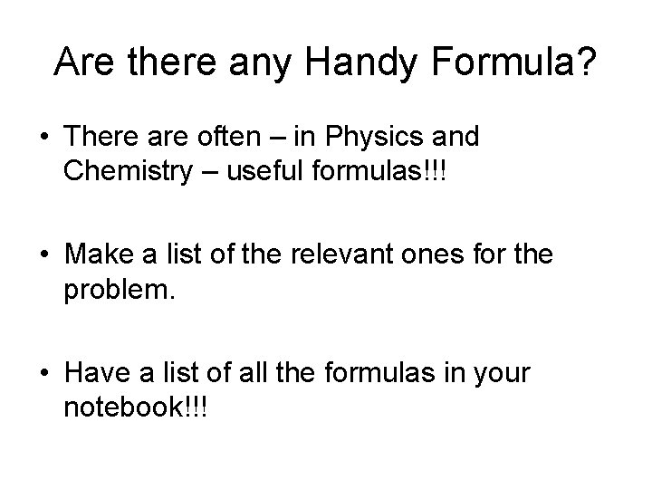 Problem Solving Steps Read the Question What do