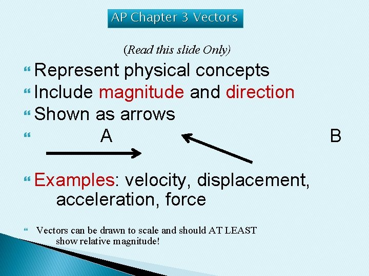 AP Chapter 3 Vectors Read this slide Only