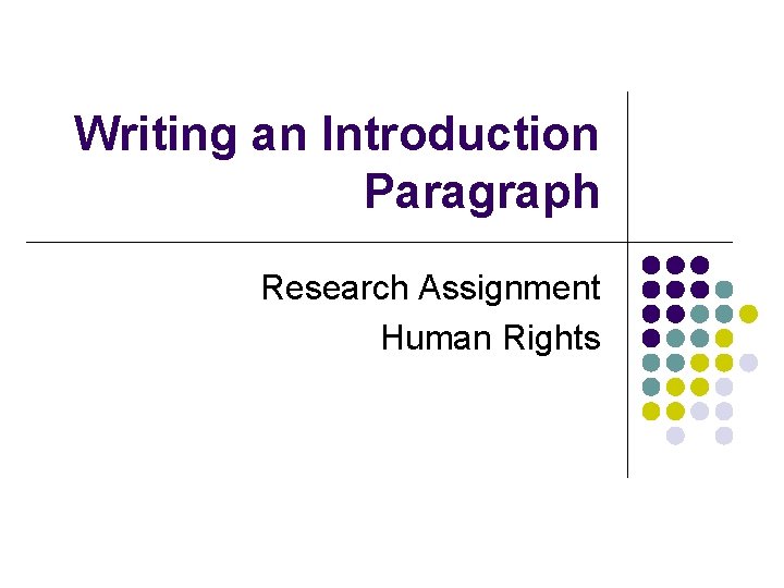 Writing an Introduction Paragraph Research Assignment Human Rights
