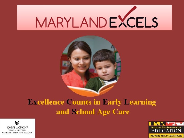 Excellence Counts in Early Learning and School Age