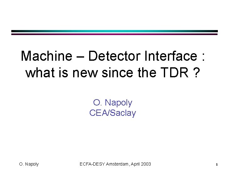 Machine Detector Interface what is new since the