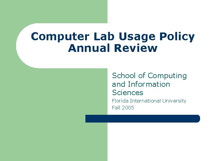 Computer Lab Usage Policy Annual Review School of