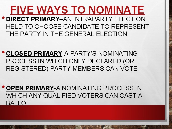 THE NOMINATING PROCESS CHAPTER 7 SECTION 1 THE
