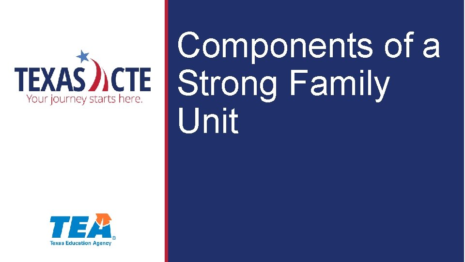 Components of a Strong Family Unit Copyright Texas
