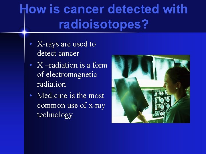 Nuclear Medicine By Abby W Gina N Julian