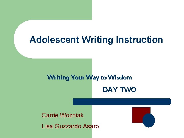 Adolescent Writing Instruction Writing Your Way to Wisdom