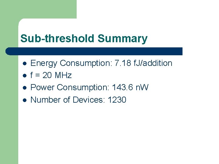 A Comparison Between Subthreshold and Adiabatic Power Saving