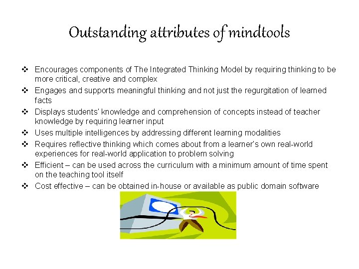 Computers as mindtools Basic Attributes and Examples of