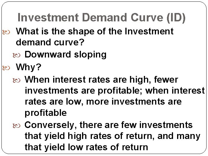 Chapter 9 Investment Demand Objective Students will be