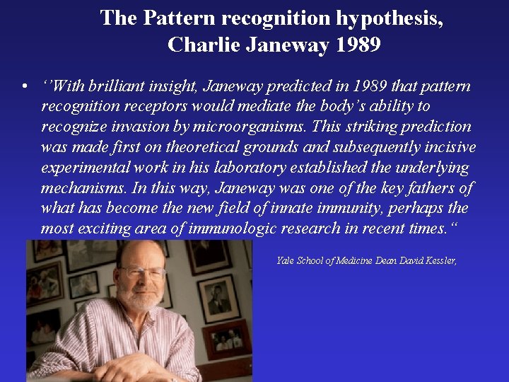 The Pattern recognition hypothesis Charlie Janeway 1989 With
