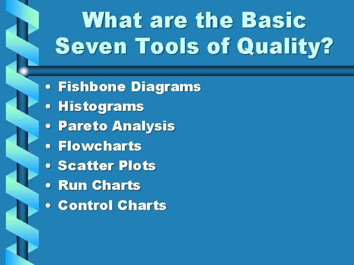 The Basic Seven B 7 Tools of Quality