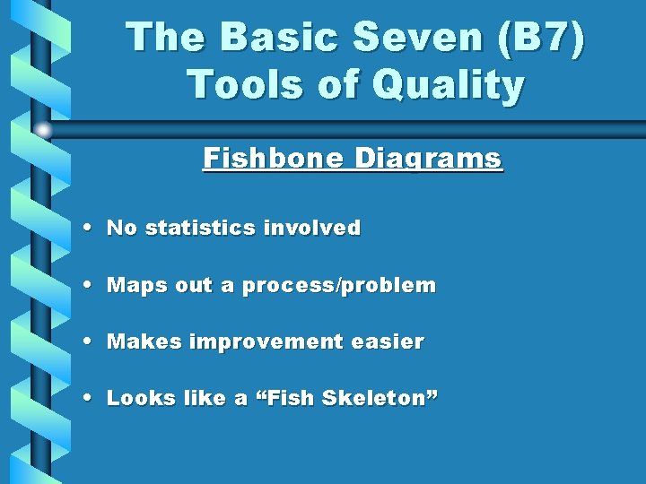 The Basic Seven B 7 Tools of Quality