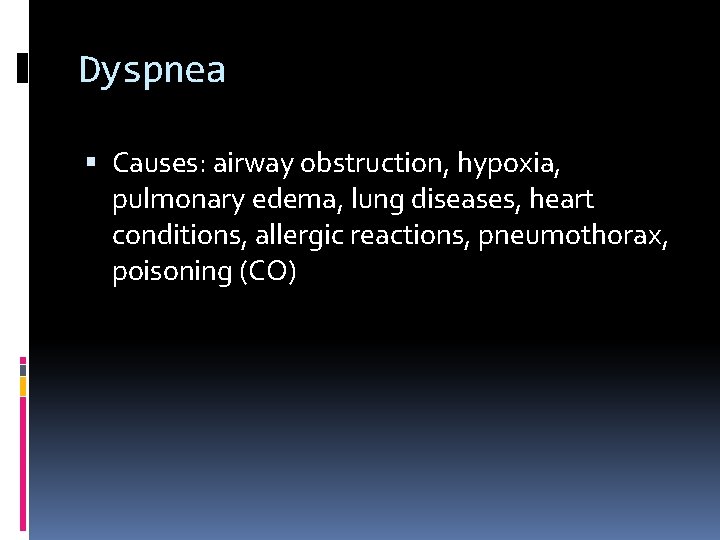 RESPIRATORY Eupnea normal quiet breathing Apnea cessation of