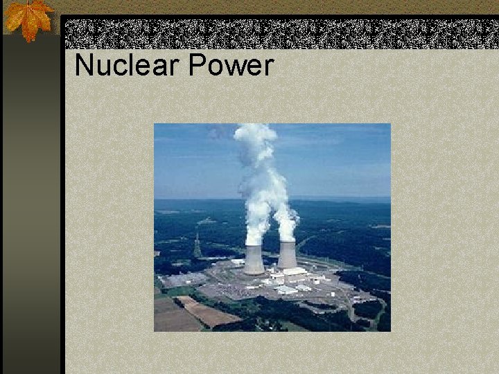 ENVIRONMENTAL SCIENCE ENERGY WHAT IS ENERGY Energy is