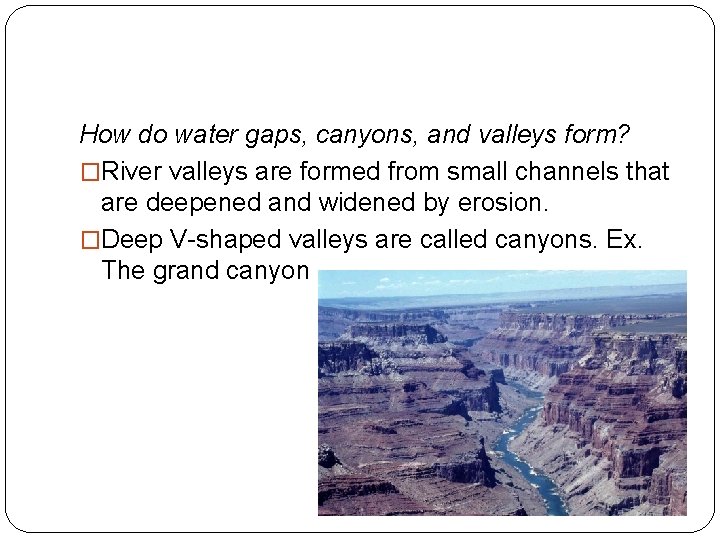 Chapter 7 Landforms rocks and minerals The Earths