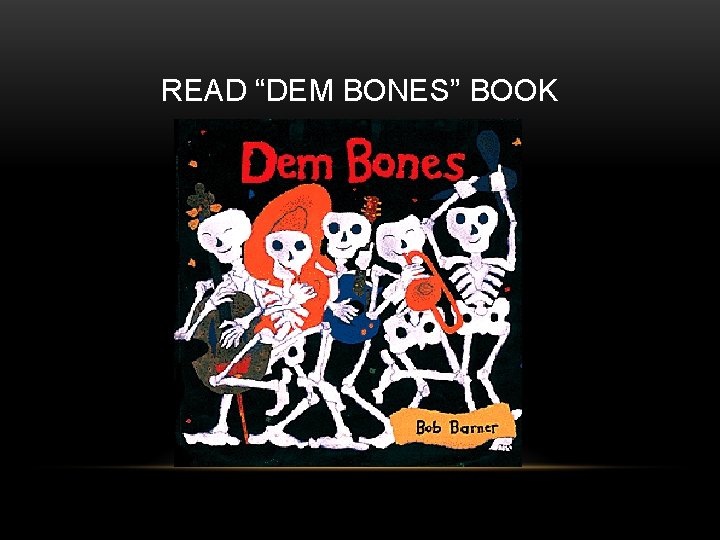 SKELETAL SYSTEM 1 ST 2 ND Grade TODAYS