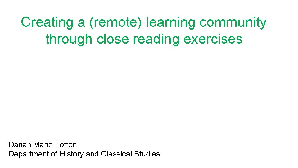 Creating a remote learning community through close reading
