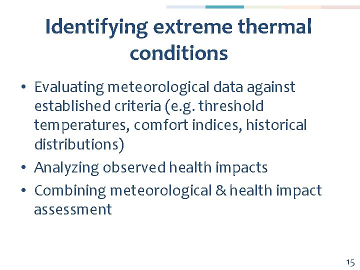 Module 5 Thermal extremes Key messages in Module