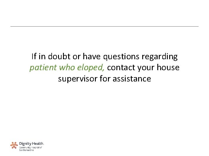 Patient Elopement Introduction It is the policy of