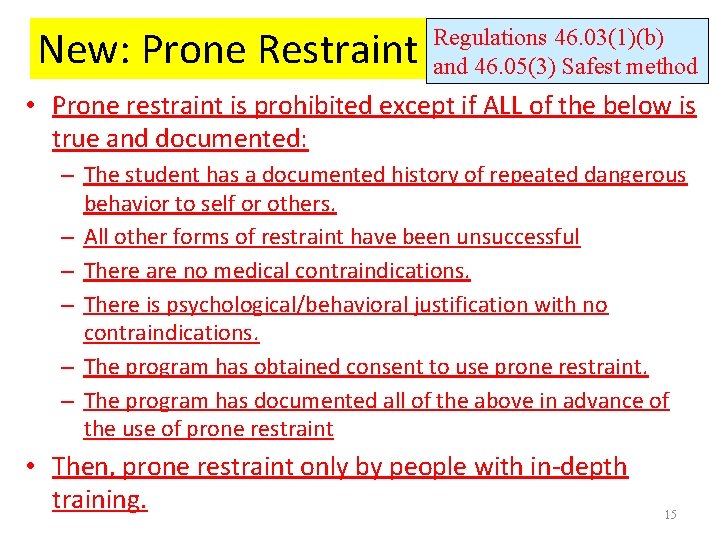 General Overview of Physical Restraint Requirements for Public