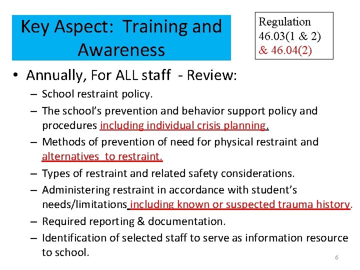 General Overview of Physical Restraint Requirements for Public