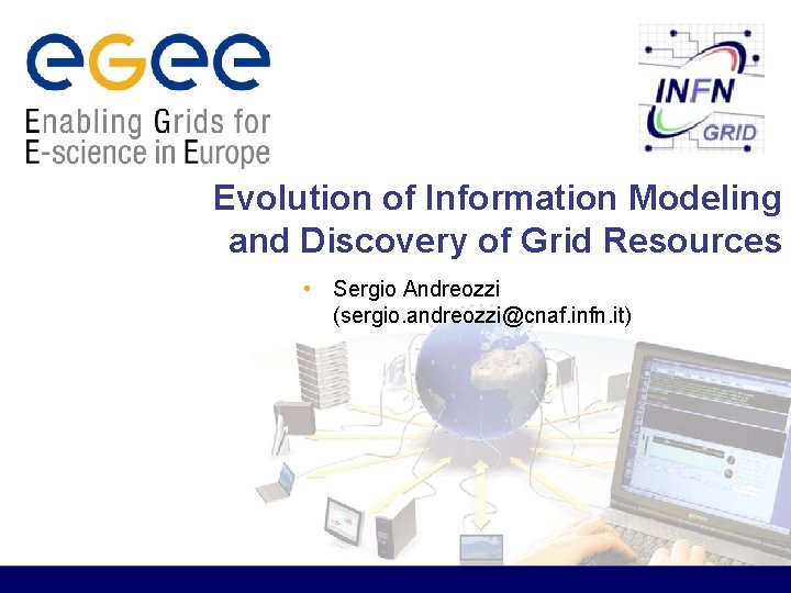 Evolution of Information Modeling and Discovery of Grid