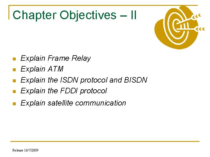 WAN Technologies Chapter 16 Release 1672009 Chapter Objectives