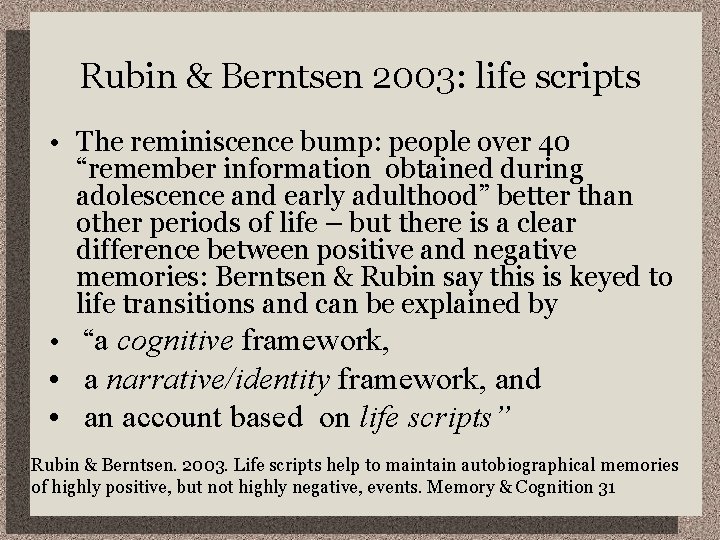 Rubin Berntsen 2003 life scripts The reminiscence bump